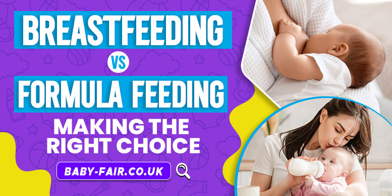 Breastfeeding vs formula feeding - Making the right choice - Babyfair Ltd