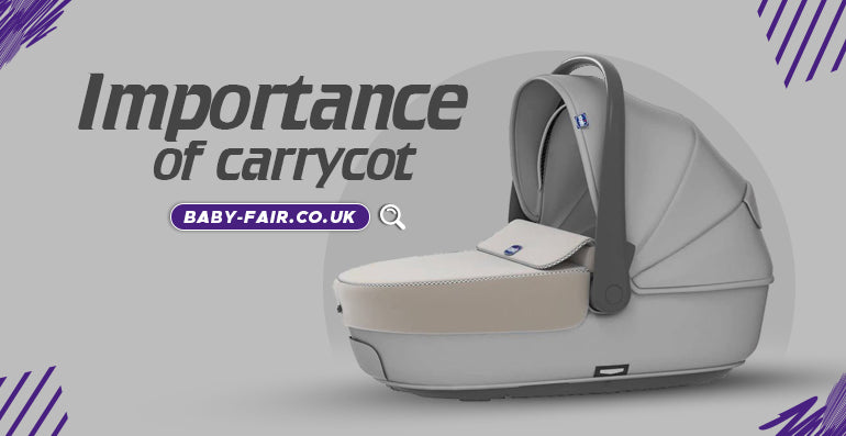 Importance of carrycot - Babyfair Ltd