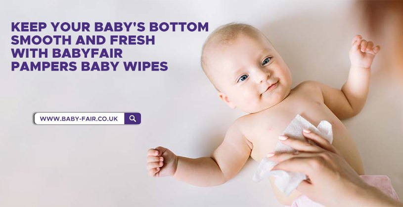 Keep your baby's bottom smooth and fresh with babyfair Pampers baby ...